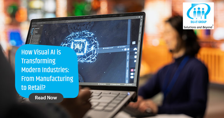 Visual AI is Transforming Modern Industries: Manufacturing to Retail