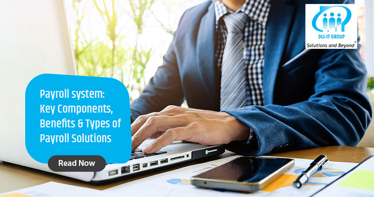 Payroll System: Key Components, Benefits & Types of Payroll